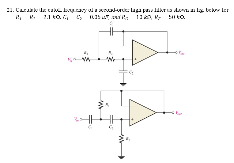 Solved 21. Calculate the cutoff frequency of a second-order | Chegg.com