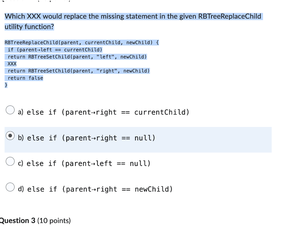 Solved Which XXX would replace the missing statement in the | Chegg.com