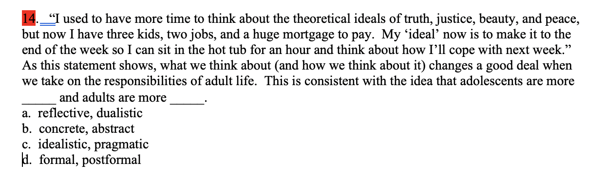 Solved 14._“I used to have more time to think about the | Chegg.com