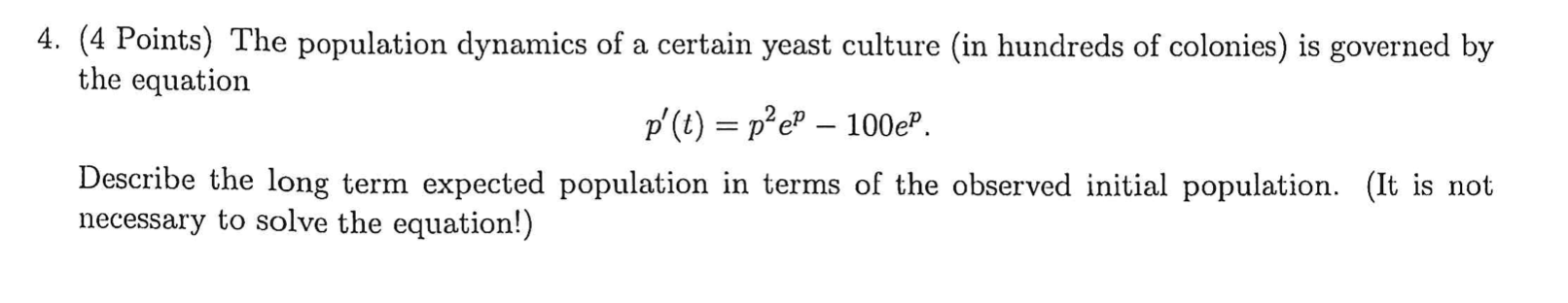 Solved 4. (4 Points) The population dynamics of a certain | Chegg.com