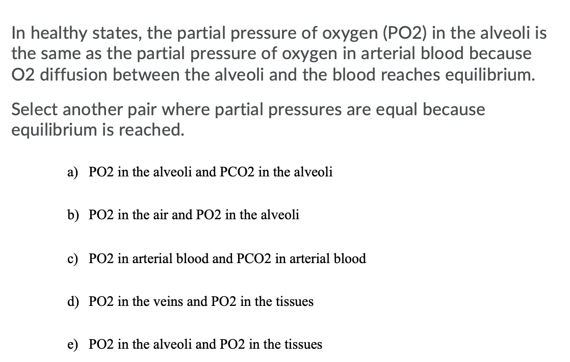 Solved In healthy states, the partial pressure of oxygen | Chegg.com
