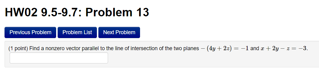 Solved (1 point) Find a nonzero vector parallel to the line | Chegg.com