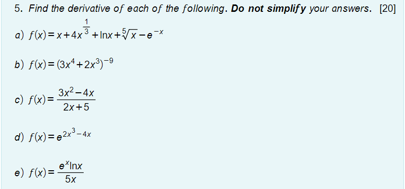 Solved 5. Find the derivative of each of the following. Do | Chegg.com