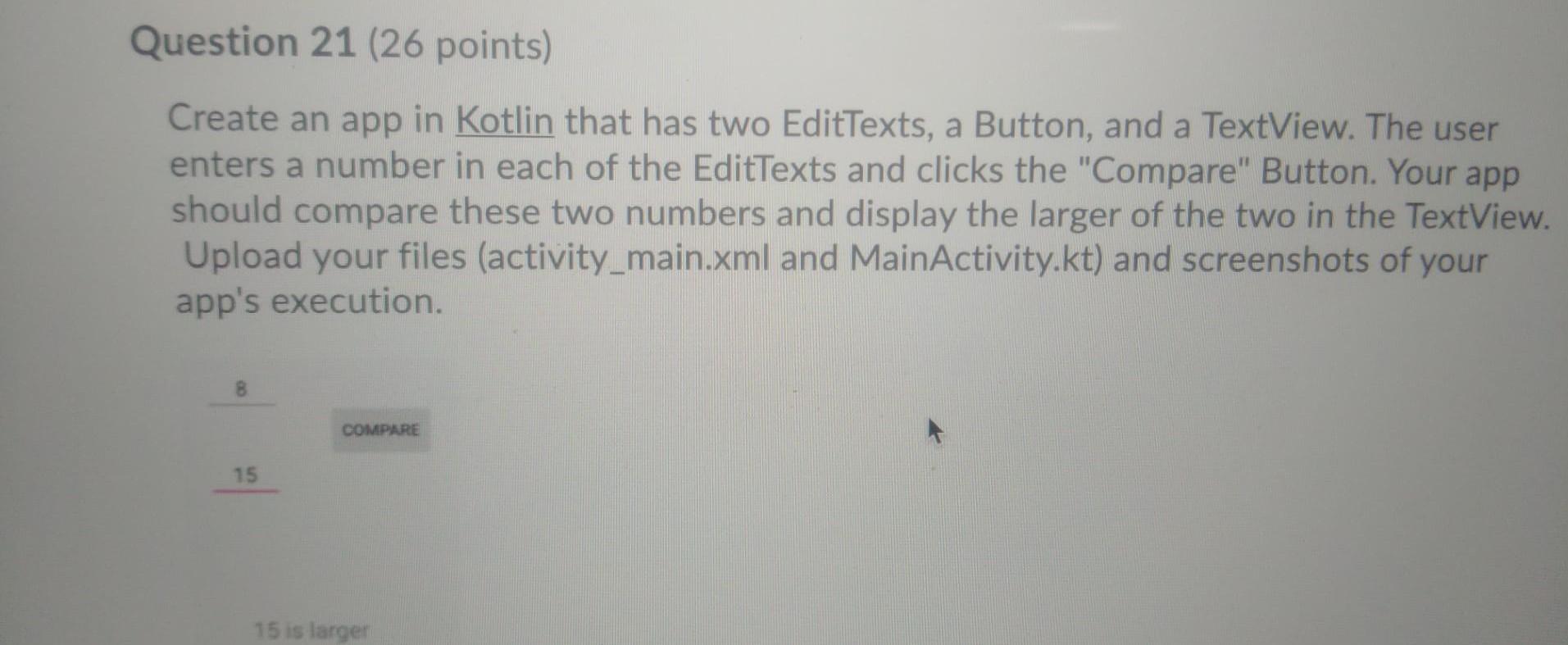 Solved Question 21 26 Points Create An App In Kotlin That 3888