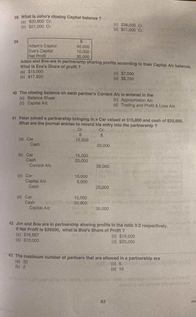 Solved 38 What is John's closing Capital balance? (a) | Chegg.com
