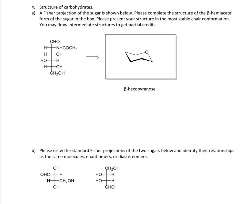 Solved 4. Structure of carbohydrates. a) A Fisher projection | Chegg.com