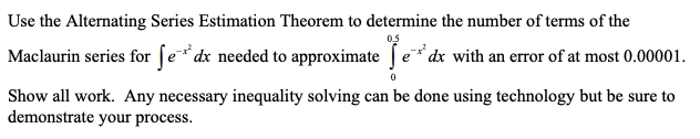 Solved Use The Alternating Series Estimation Theorem To 6484