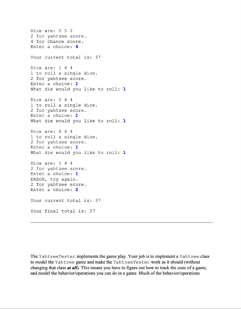 Solved Implement a Yahtzee class so that my YahtzeeTester | Chegg.com