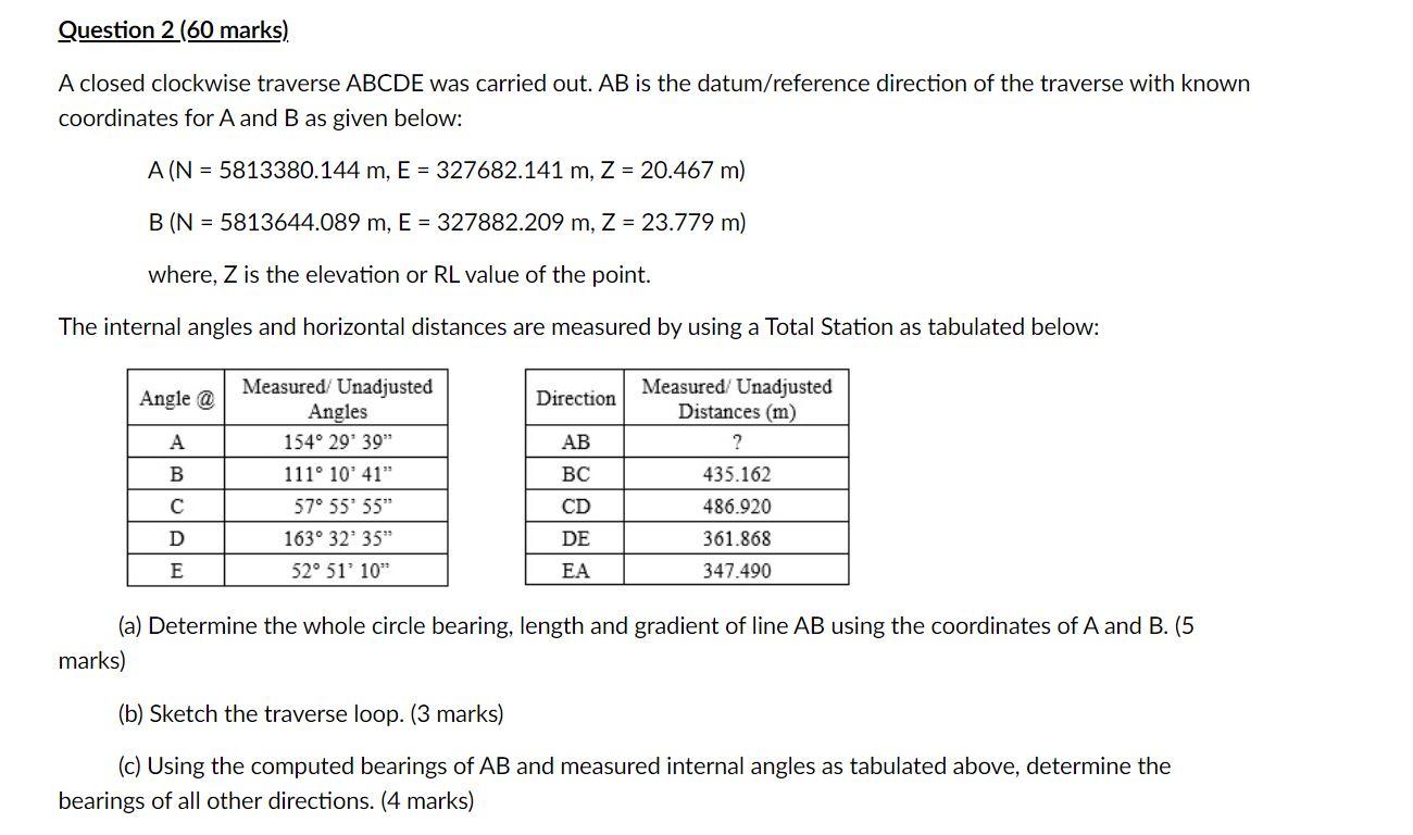 Solved Question 2 (60 marks) A closed clockwise traverse | Chegg.com