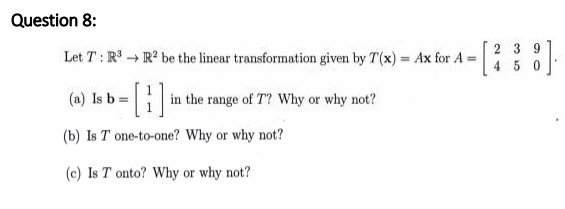 Solved Question 8: Let T: R3 - Rº be the linear | Chegg.com