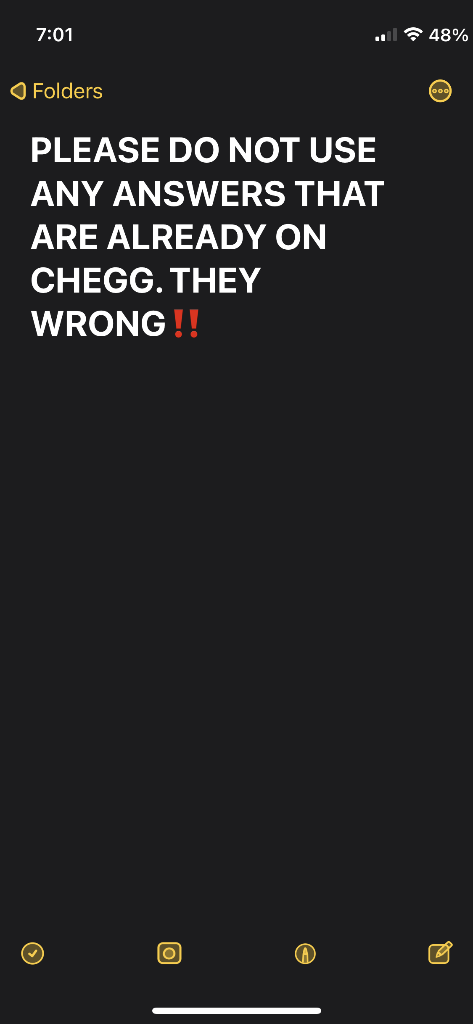 Solved 7:01 48% Folders 000 PLEASE DO NOT USE ANY ANSWERS | Chegg.com