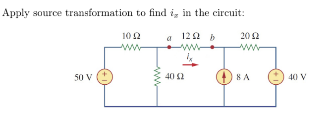 Solved Apply source transformation to find ix in the | Chegg.com