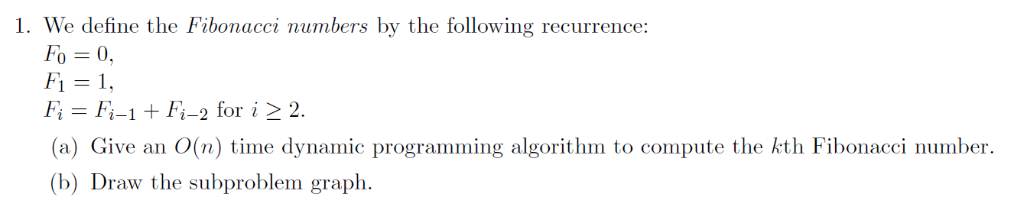 Solved 1. We define the Fibonacci numbers by the following | Chegg.com