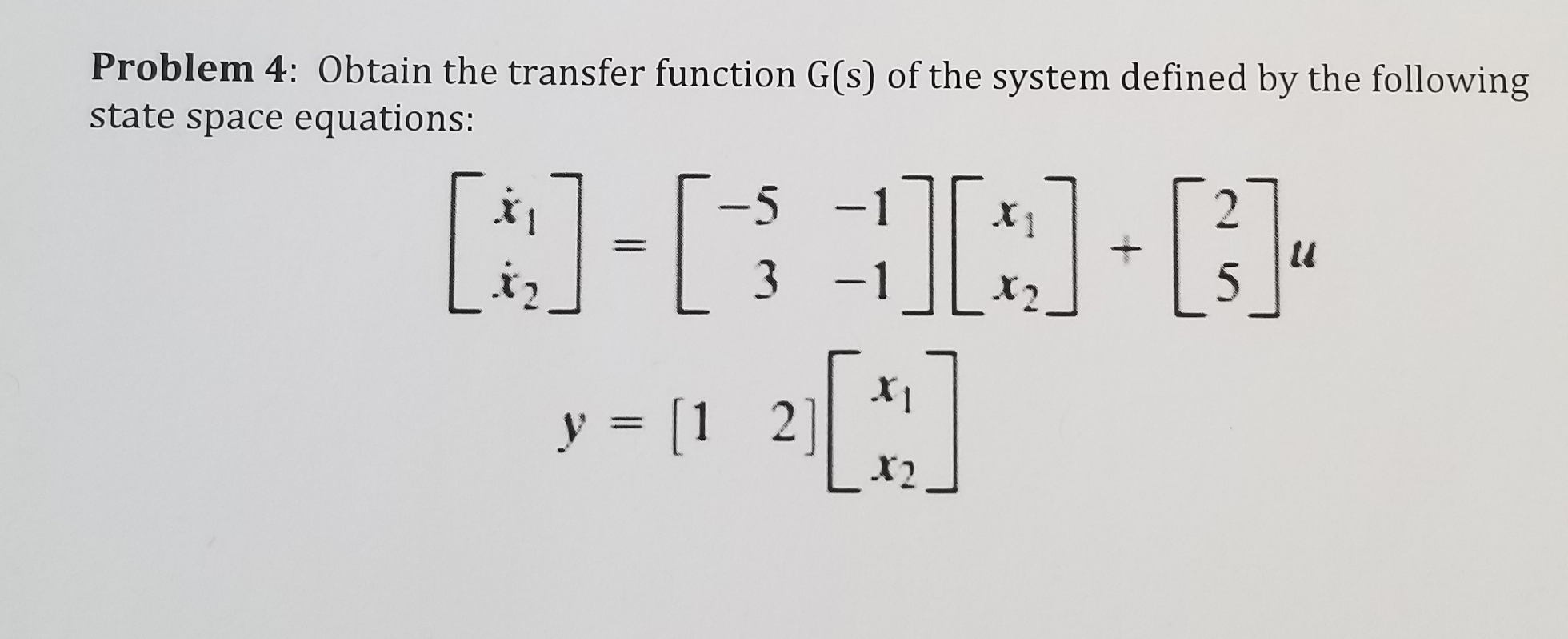 Solved Problem 4: Obtain the transfer function G(s) of the | Chegg.com