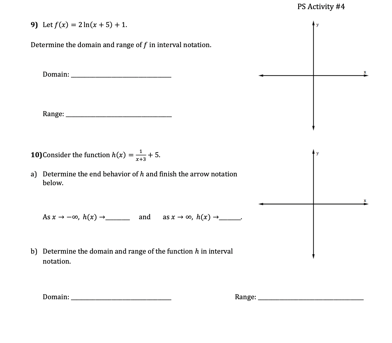 Solved PS Activity \#4 9) Let f(x)=2ln(x+5)+1 Determine the | Chegg.com