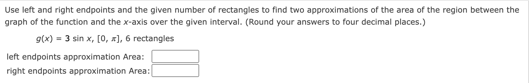 Solved Use left and right endpoints and the given number of | Chegg.com