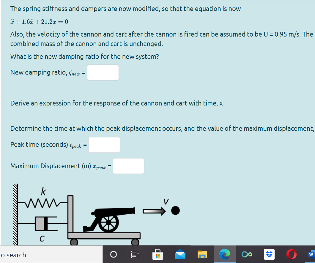 Solved The spring stiffness and dampers are now modified, so | Chegg.com