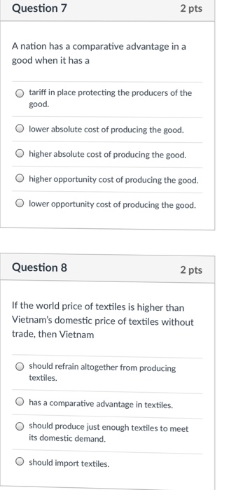 Solved Question 7 2 pts A nation has a comparative advantage | Chegg.com