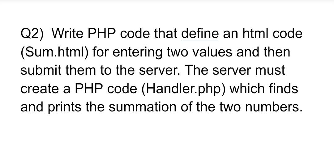 Solved Q2) Write PHP code that define an html code | Chegg.com