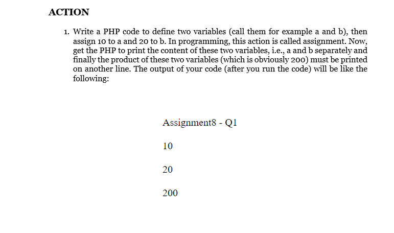 Solved ACTION 1. Write a PHP code to define two variables | Chegg.com