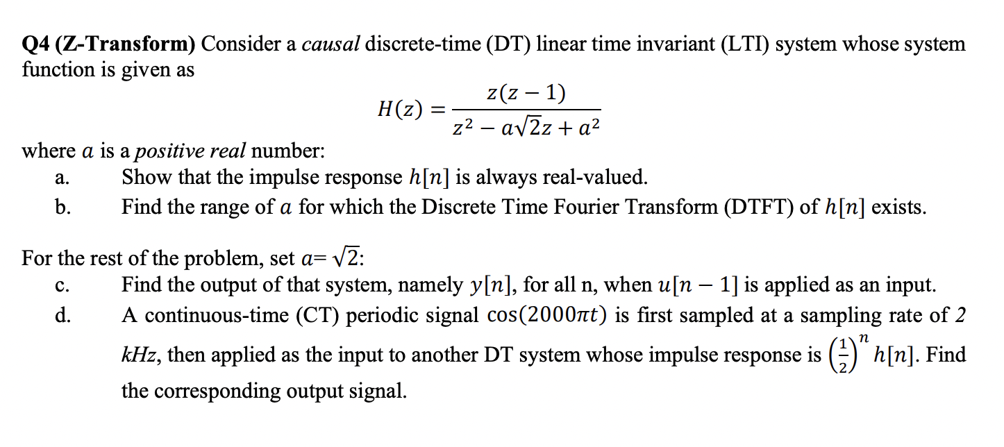 Solved Q4 (Z-Transform) Consider a causal discrete-time (DT) | Chegg.com