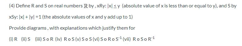 Solved (4) Define Rand Son real numbers R by ,xRy: [x | Chegg.com