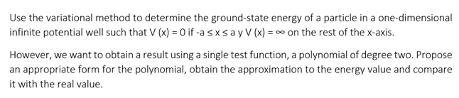 Solved Use the variational method to determine the | Chegg.com