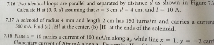 Solved 7.16 Two identical loops are parallel and separated | Chegg.com
