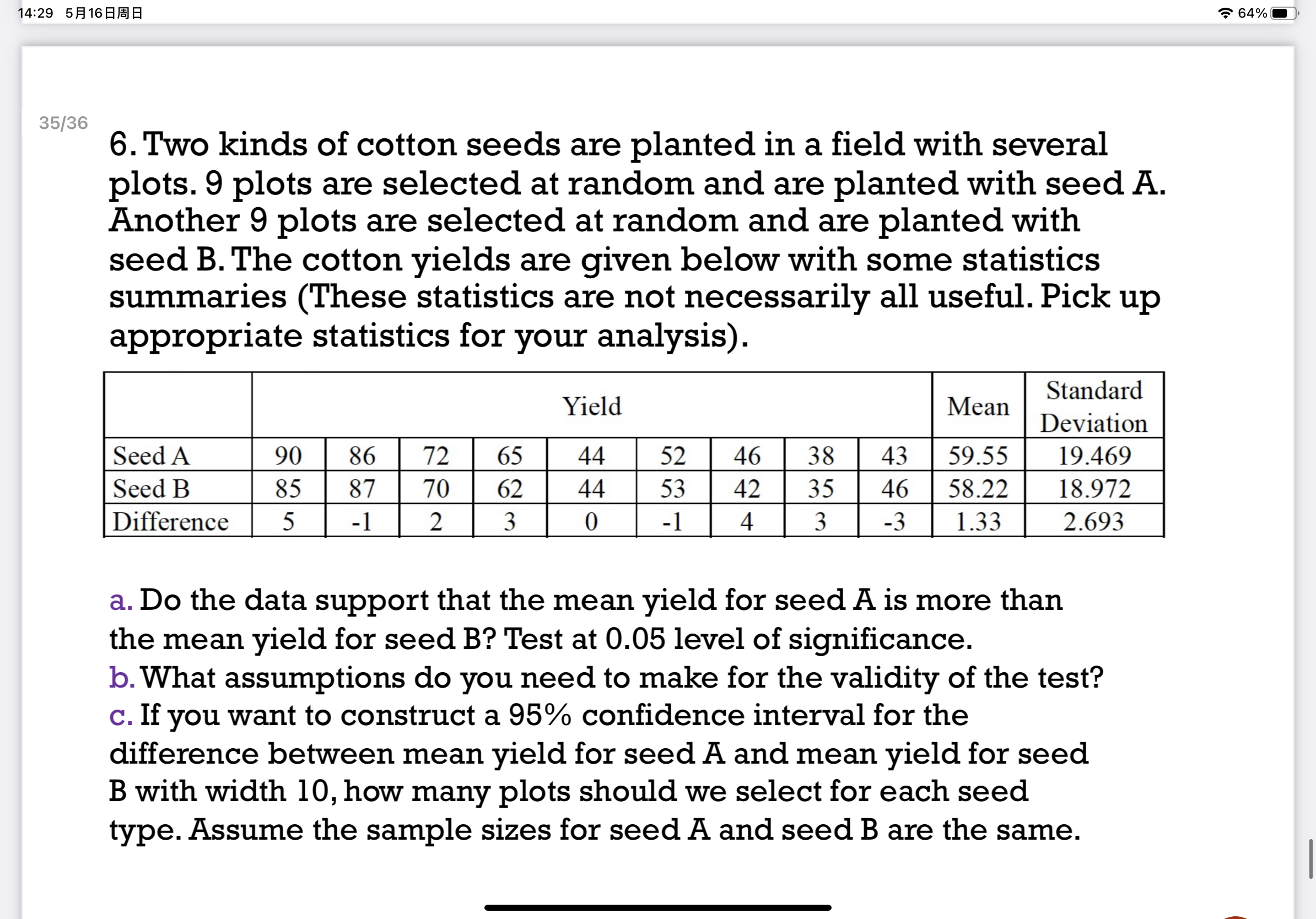 Solved 14:29 5.16A 64% 35/36 6. Two kinds of cotton seeds | Chegg.com