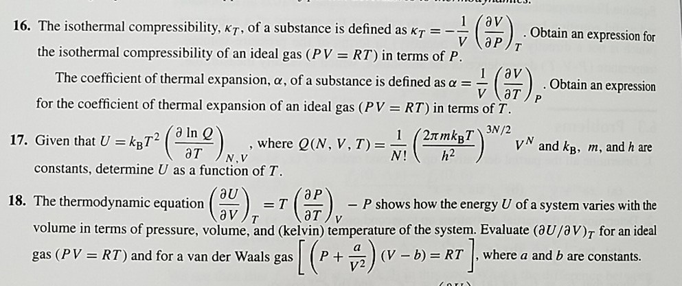 Solved (av 16. The isothermal compressibility, KT, of a | Chegg.com