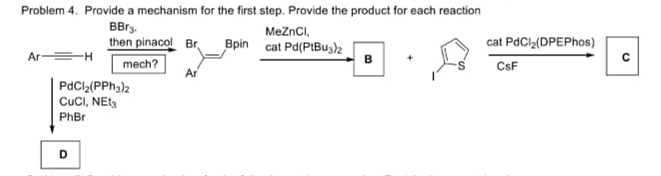 Solved Problem 4. ﻿Provide a mechanism for the first step. | Chegg.com