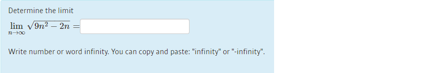 Solved Determine the limit lim 9n2 – 2n = 1-00 Write number | Chegg.com