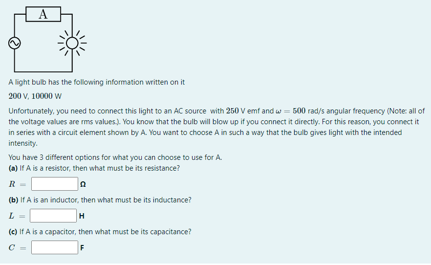 Solved A A light bulb has the following information written | Chegg.com