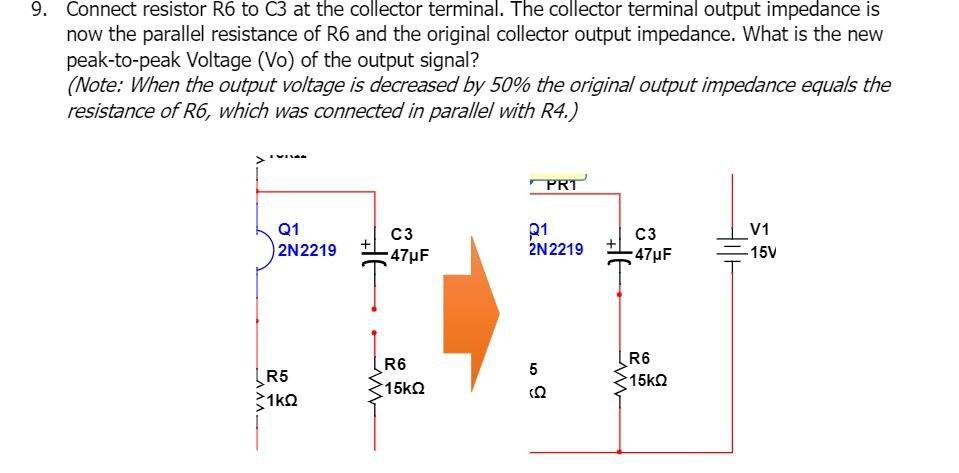 9. Connect resistor R6 to C3 at the collector | Chegg.com