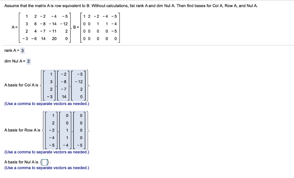 Solved Assume that the matrix A is row equivalent to B. | Chegg.com