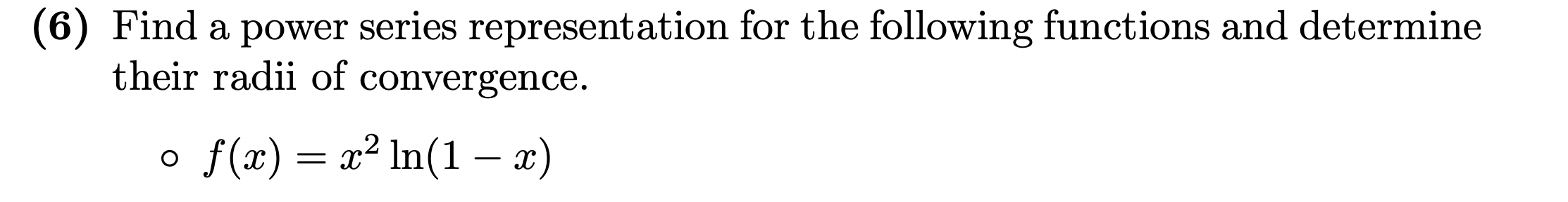 Solved 6) Find a power series representation for the | Chegg.com