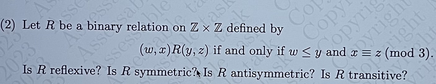 Solved 2) Let R be a binary relation on Z×Z defined by | Chegg.com
