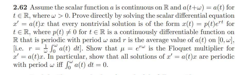 Solved 2.62 Assume the scalar function a is continuous on R | Chegg.com