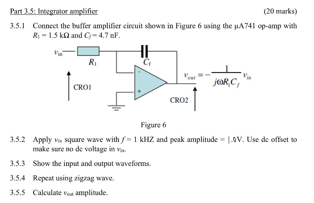Solved Part 3.5: Integrator amplifier (20 marks) 3.5.1 | Chegg.com