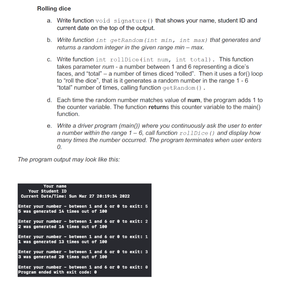 Solved Rolling dice a. Write function void signature() that | Chegg.com