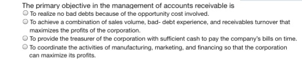 Solved The primary objective in the management of accounts | Chegg.com