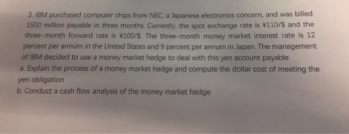 Solved 3. IBM purchased computer chips from NEC, a Japanese | Chegg.com