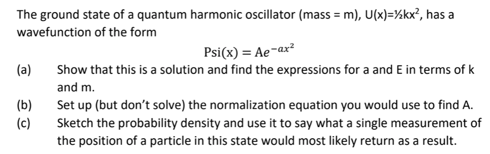 Solved The ground state of a quantum harmonic oscillator | Chegg.com