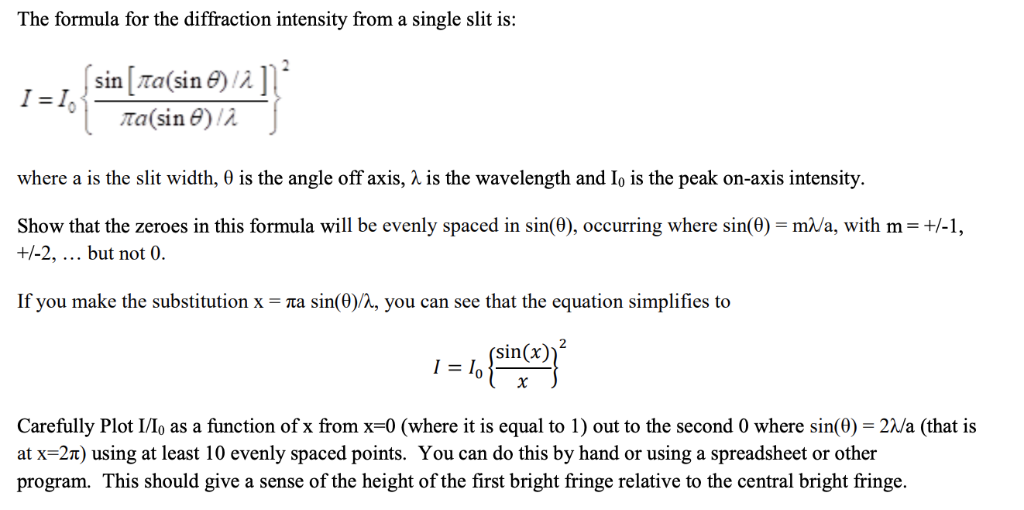 Solved The formula for the diffraction intensity from a | Chegg.com