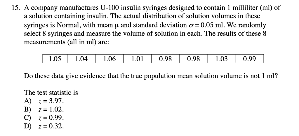 Solved 15. A company manufactures U-100 insulin syringes | Chegg.com