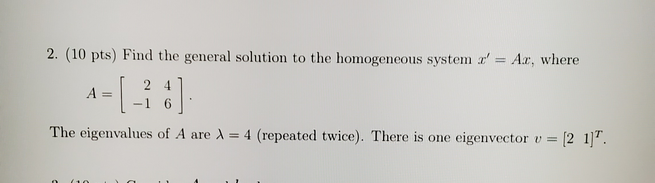 Solved 2. (10 pts) Find the general solution to the | Chegg.com