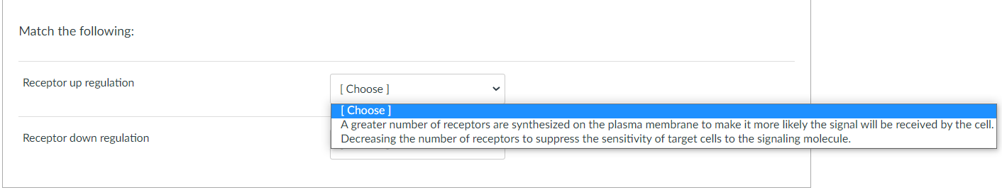Solved Match the following: Receptor up regulation [Choose ] | Chegg.com