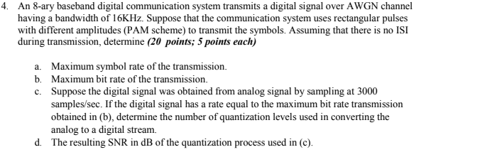 Solved 4. An 8-ary baseband digital communication system | Chegg.com