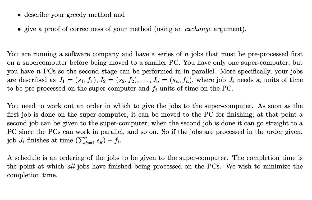 Solved describe your greedy method and • give a proof of | Chegg.com