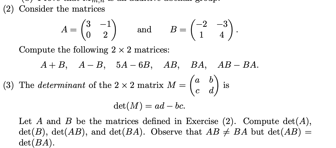 Solved (2) Consider the matrices 3 -1 A = 2 and B=(1-3) | Chegg.com